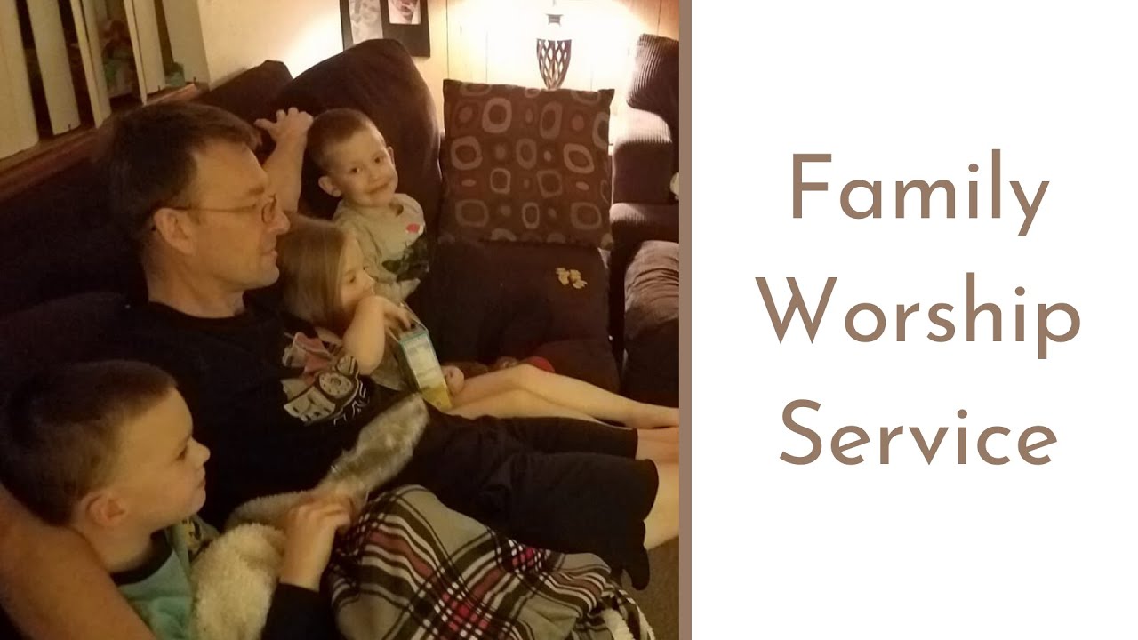 Family Worship - April 12, 2020 Easter Sunday - YouTube