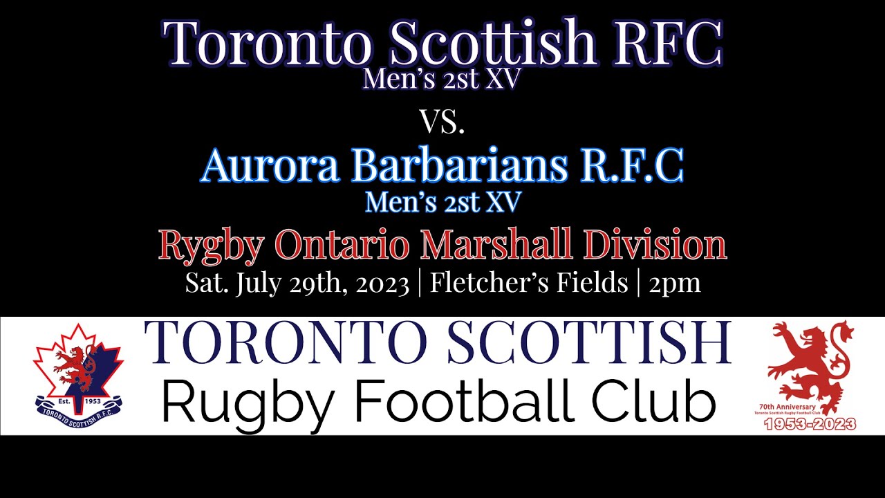 Toronto Scottish 2st RFC vs Aurora Barbarians RFC 2st XV | Sat July ...
