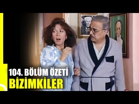 Bizimkiler 104. Bölüm Özeti | Tek Parça