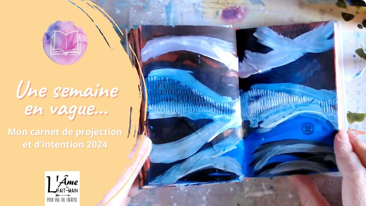 Une semaine en vague - Journal de projection et d'intention, semaine n ...