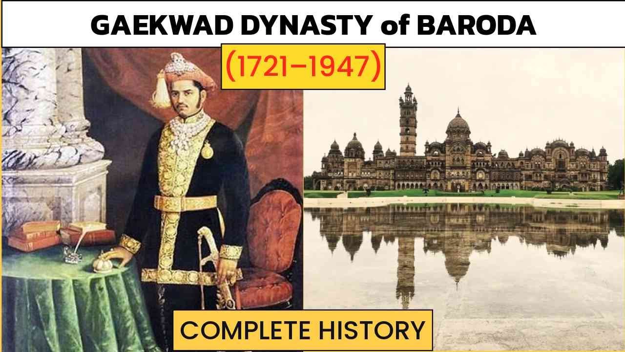 Gaekwad Dynasty of Baroda: Legacy, Rulers, and Cultural Influence ...