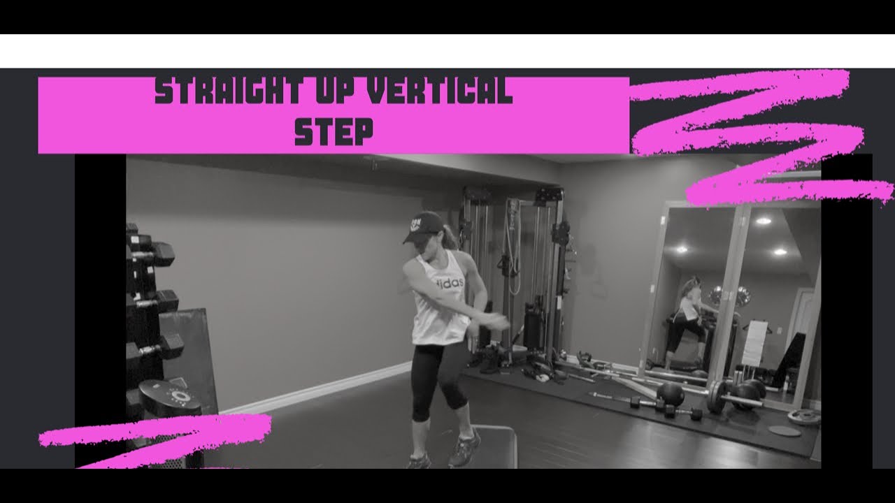 Straight Up Vertical Step #436 - YouTube