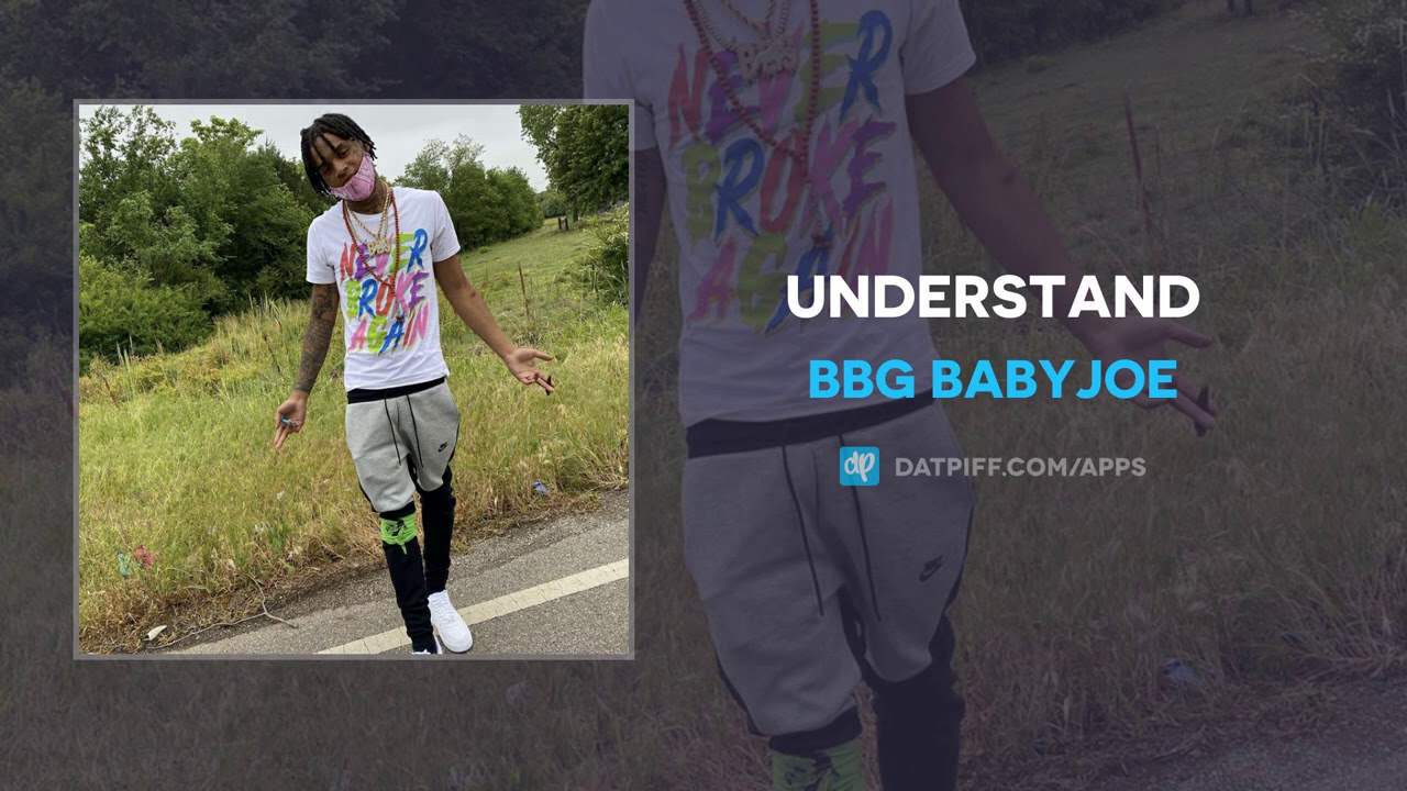 BBG BabyJoe - Understand (AUDIO) - YouTube