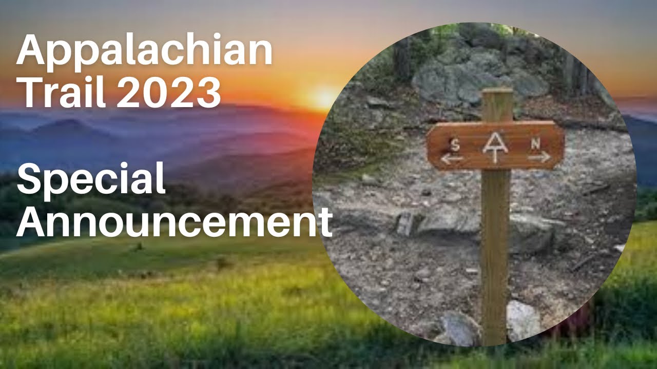 Appalachian Trail Thru-Hike 2023 Announcement - YouTube