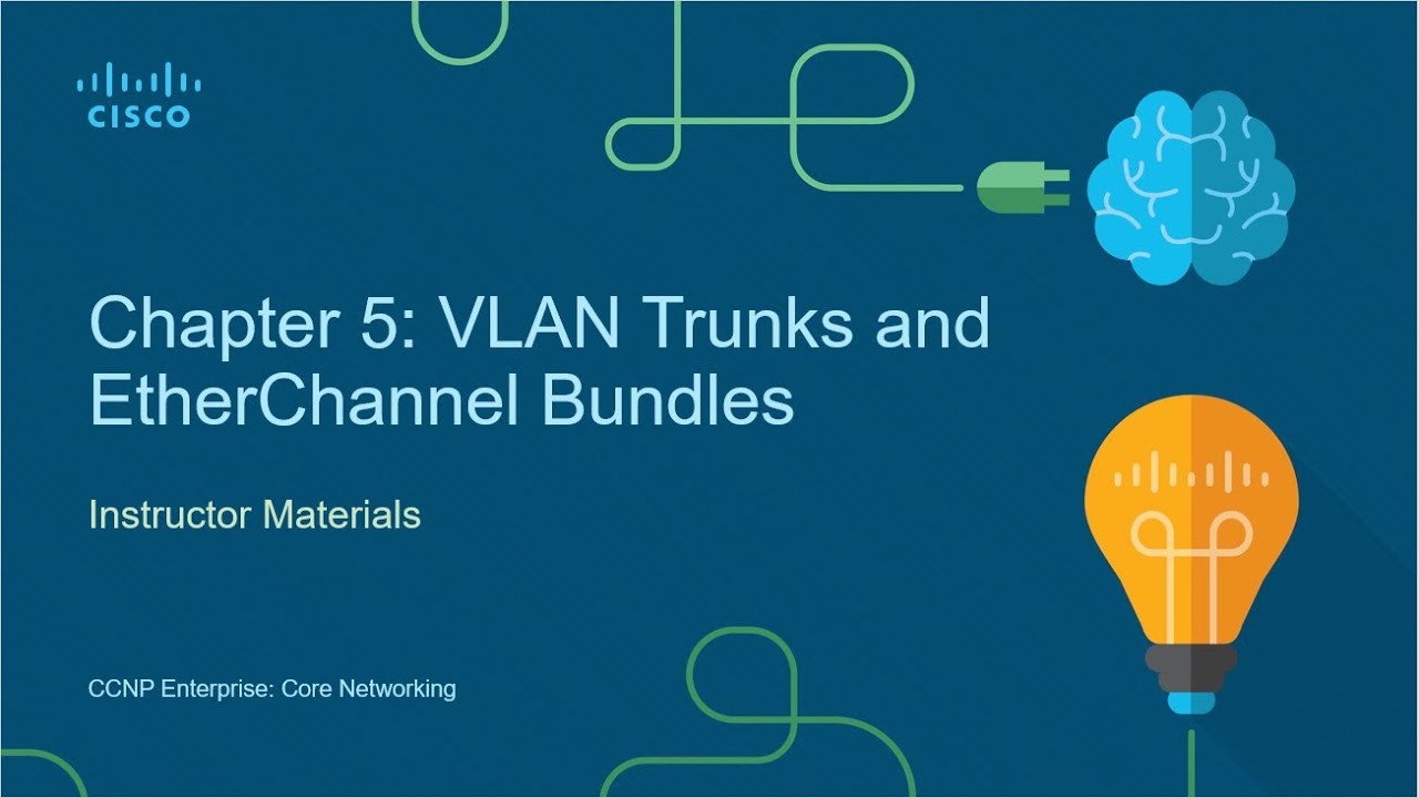Chapter 5: VLAN Trunks and EtherChannel Bundles - EtherChannel Bundle ...