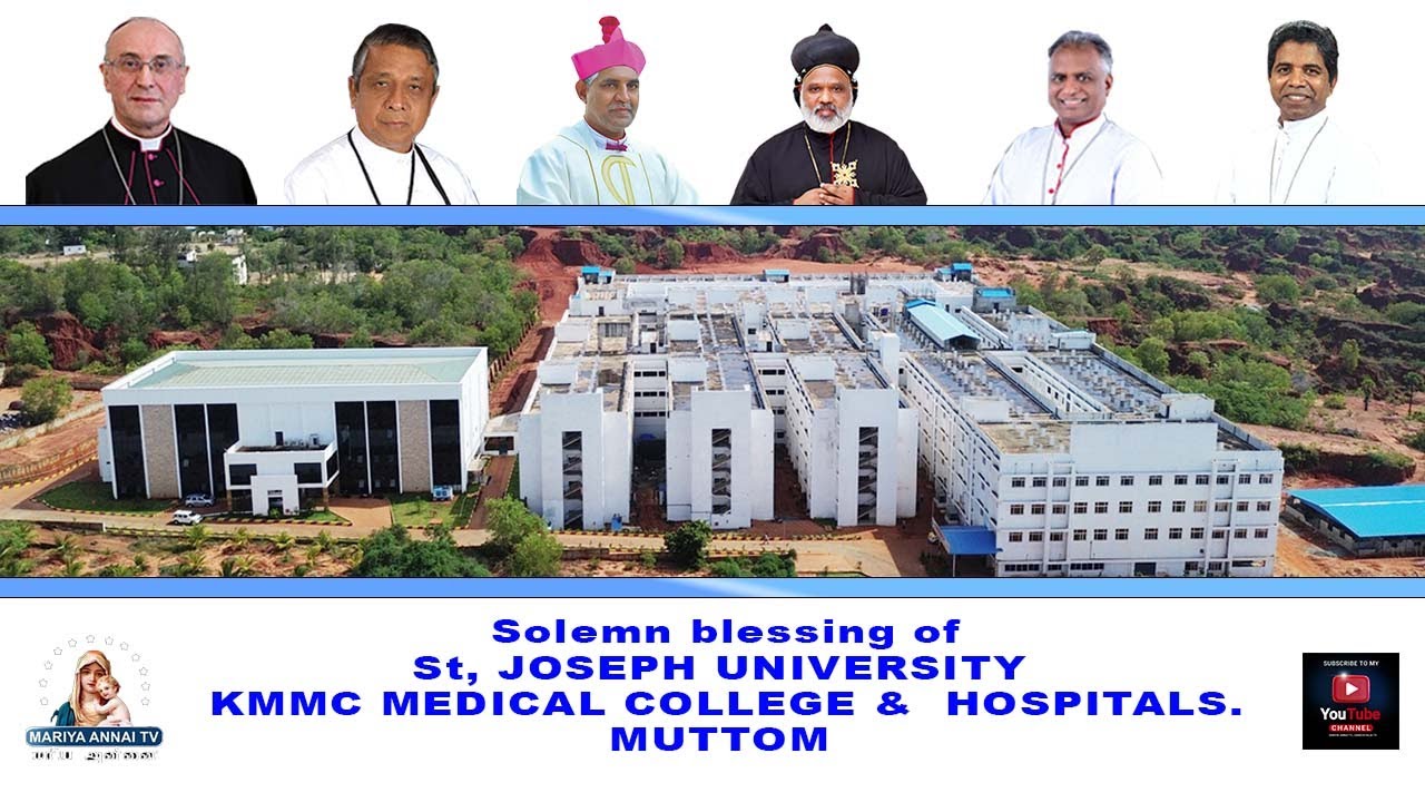 Solemn blessing of St, JOSEPH UNIVERSITY KMMC MEDICAL COLLEGE ...
