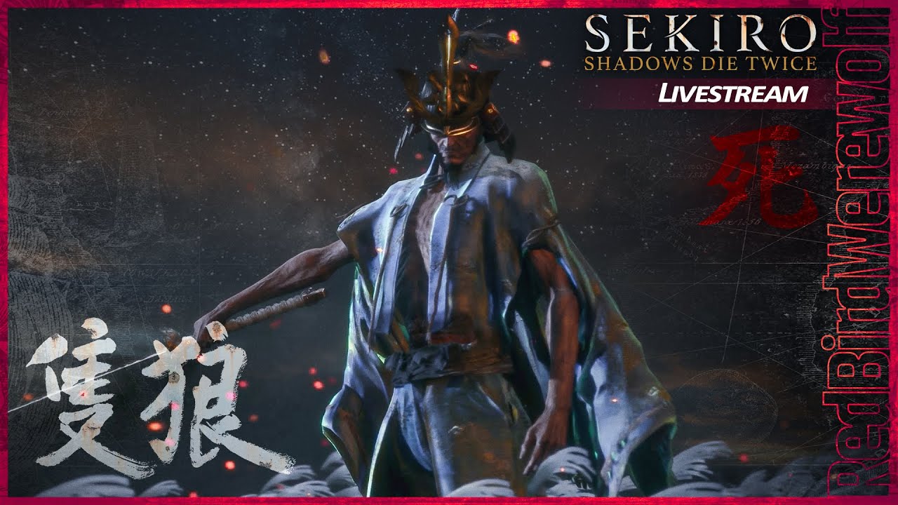 🔴Live - Sekiro - PART 12 - Isshin Ashina, The Sword Saint [Day 02] 🏯⛩️ ...