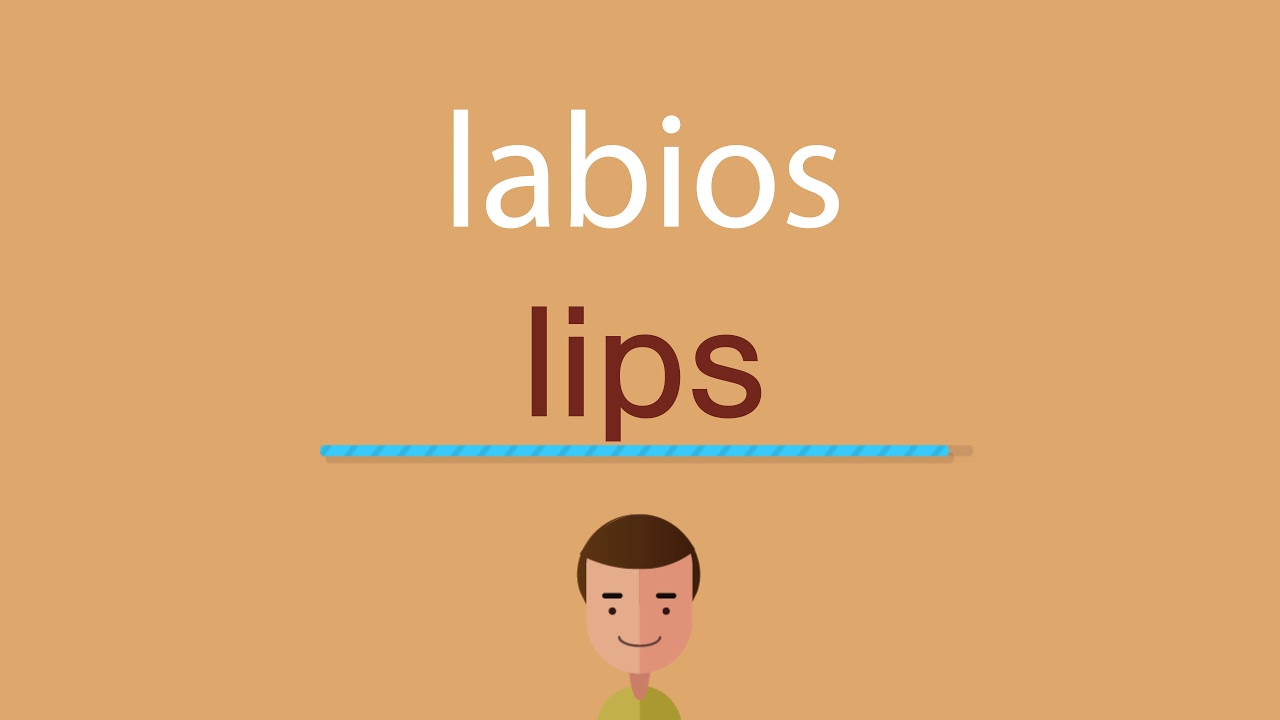 Cómo se dice labios en inglés - YouTube