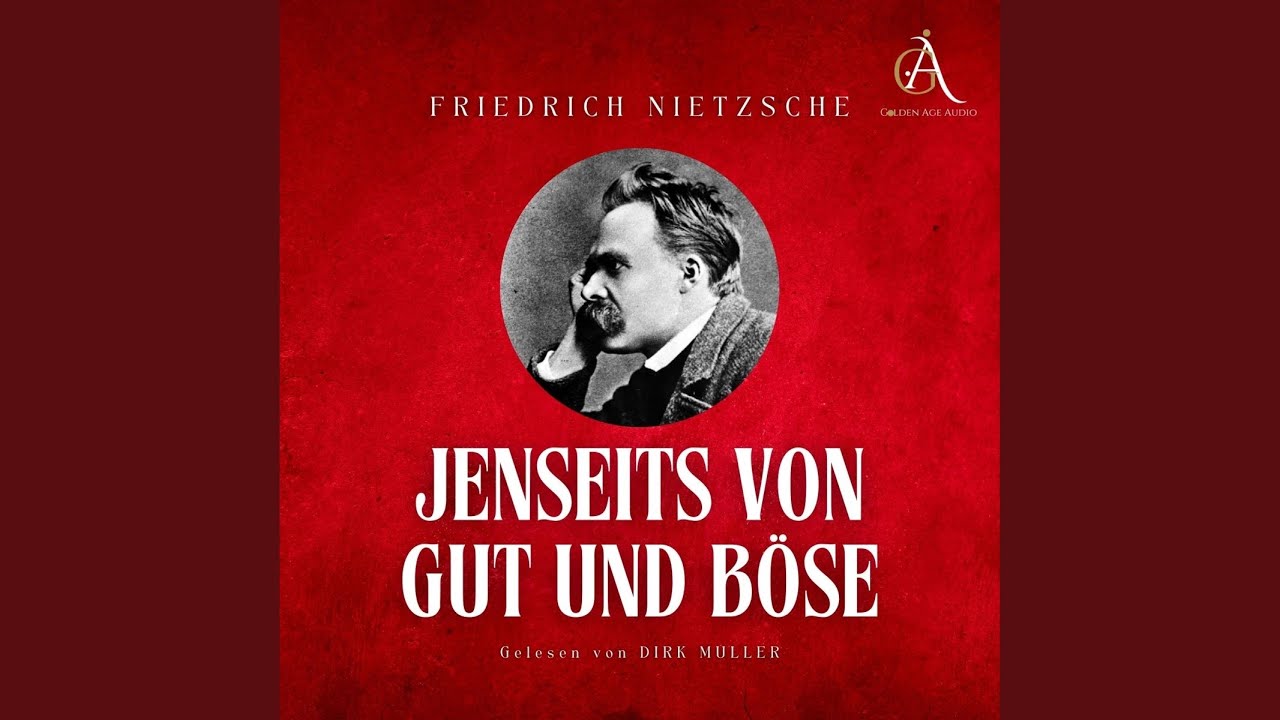 Neuntes Hauptstück: Was ist vornehm? (Teil 2) .9 - Jenseits von Gut und ...