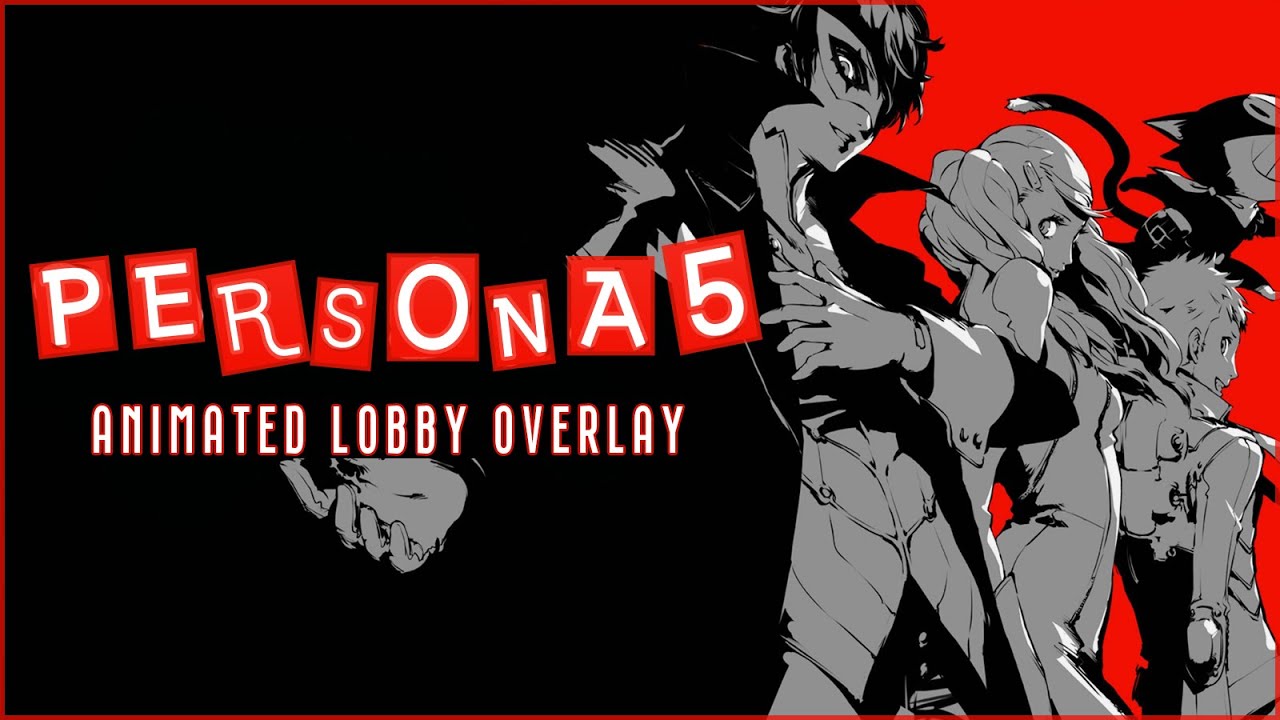 🎞️ PERSONA 5 - ANIMATED LOBBY OVERLAY - YouTube