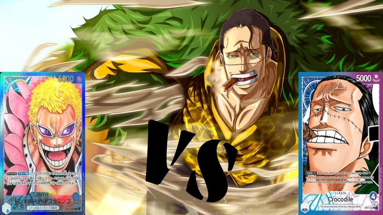 Doflamingo [ Blue ] VS Crocodile [ Blue/Purple ] - OPTCG BATTLE | One ...