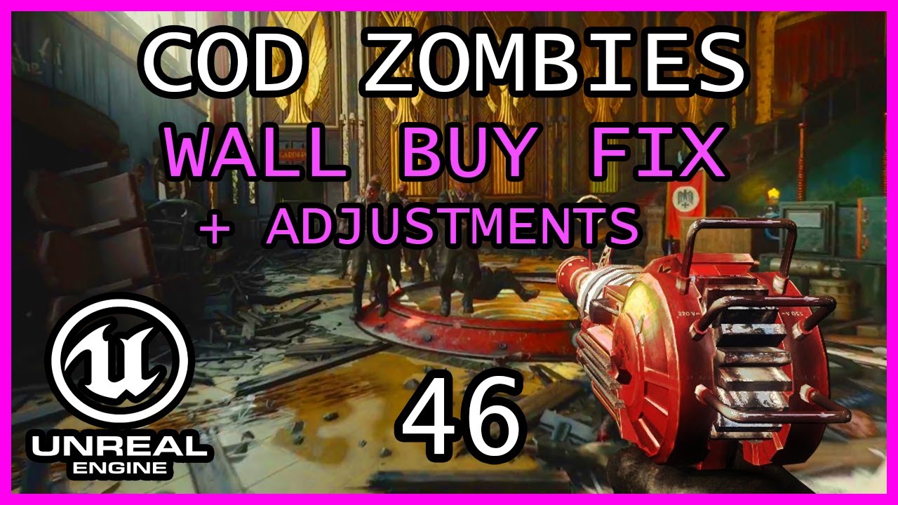 FIXING THE WALL BUY Unreal Engine 5 COD Zombies series Part 46 - YouTube
