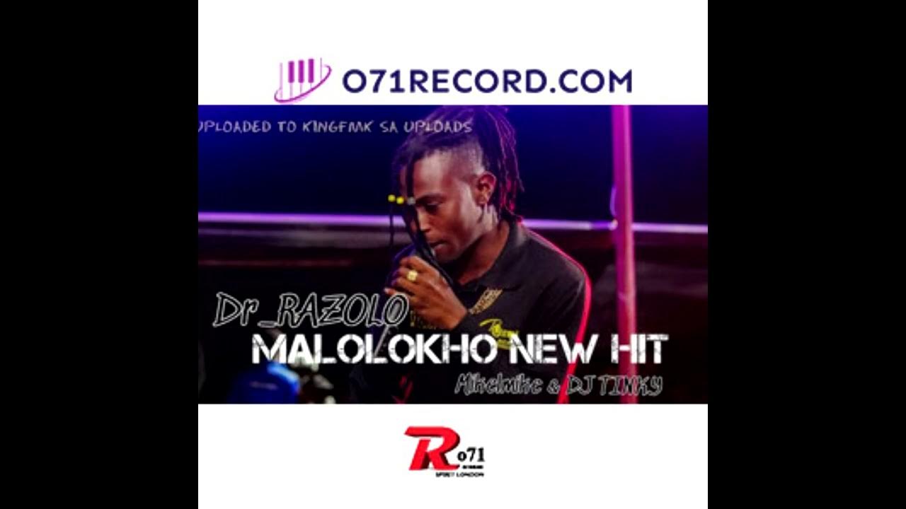 DR RAZOLO MALOLOKHO NEW HIT MIKELMIKE X DJ TINKY - YouTube