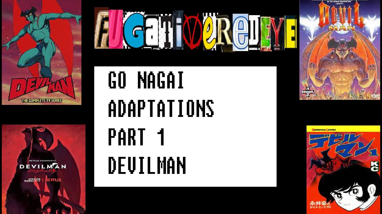OverAnalyzing: Go Nagai Adaptations (Pt. 1: Devilman) - YouTube