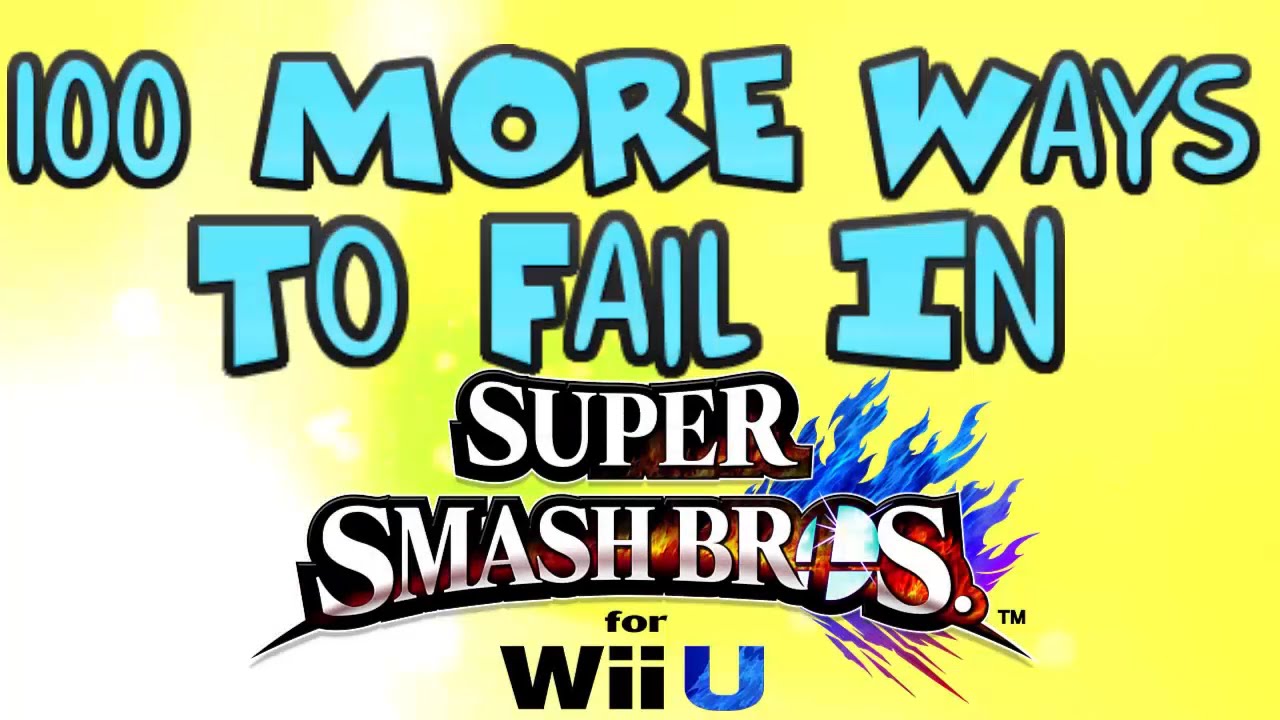 100 MORE Ways To Fail In Super Smash Bros. For Wii U - YouTube