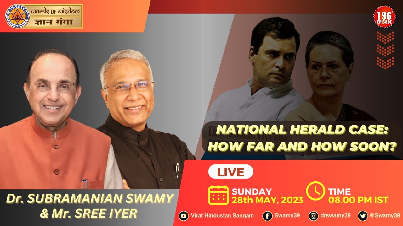 National Herald Case: How Far & How Soon? Dr Subramanian Swamy with ...