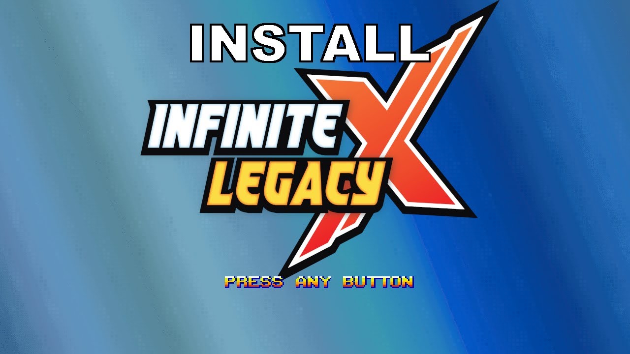 Infinite Legacy X Installation Tutorial - YouTube