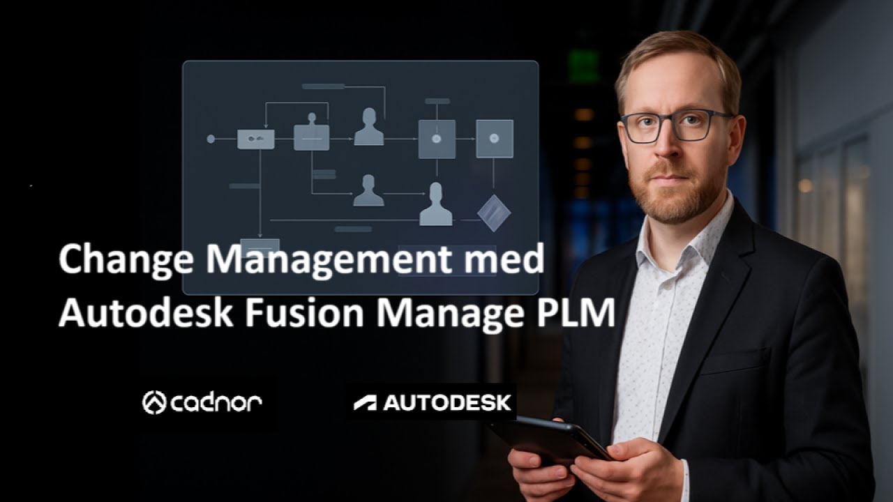 Webinar - Change Management med Autodesk Fusion Manage PLM - YouTube