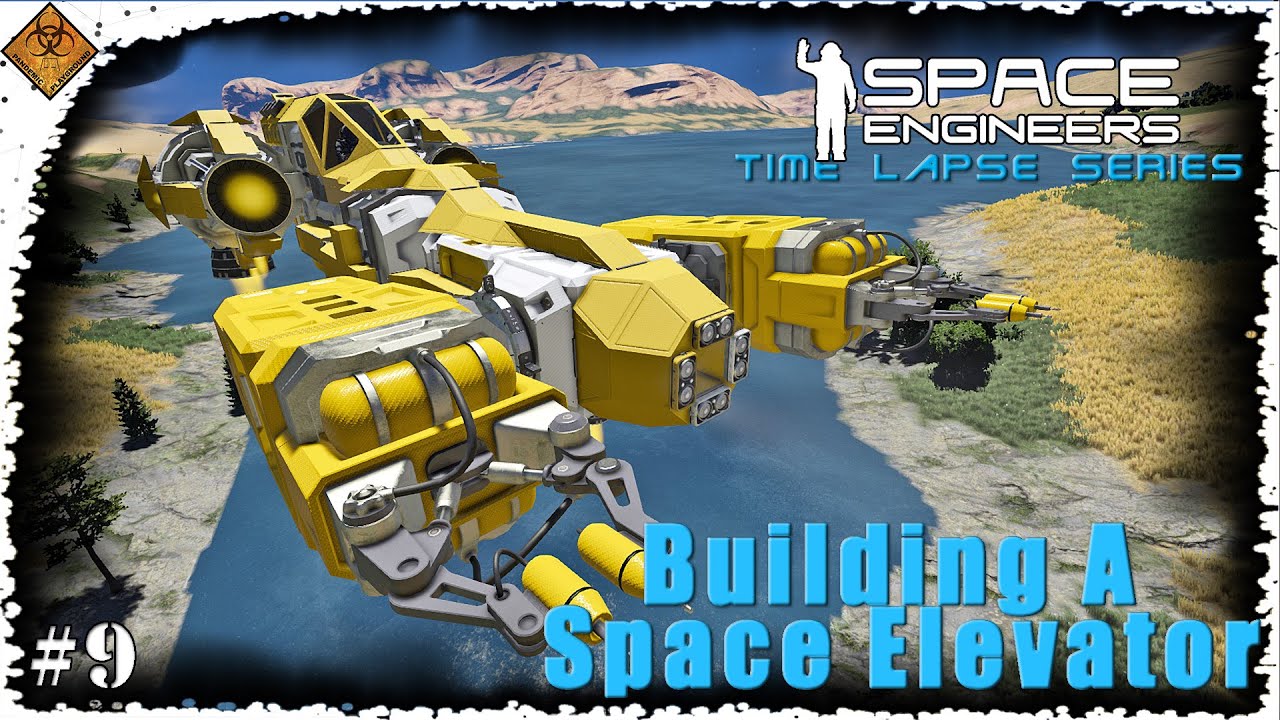 Space Engineers Time Lapse Series: Building A Space Elevator ...