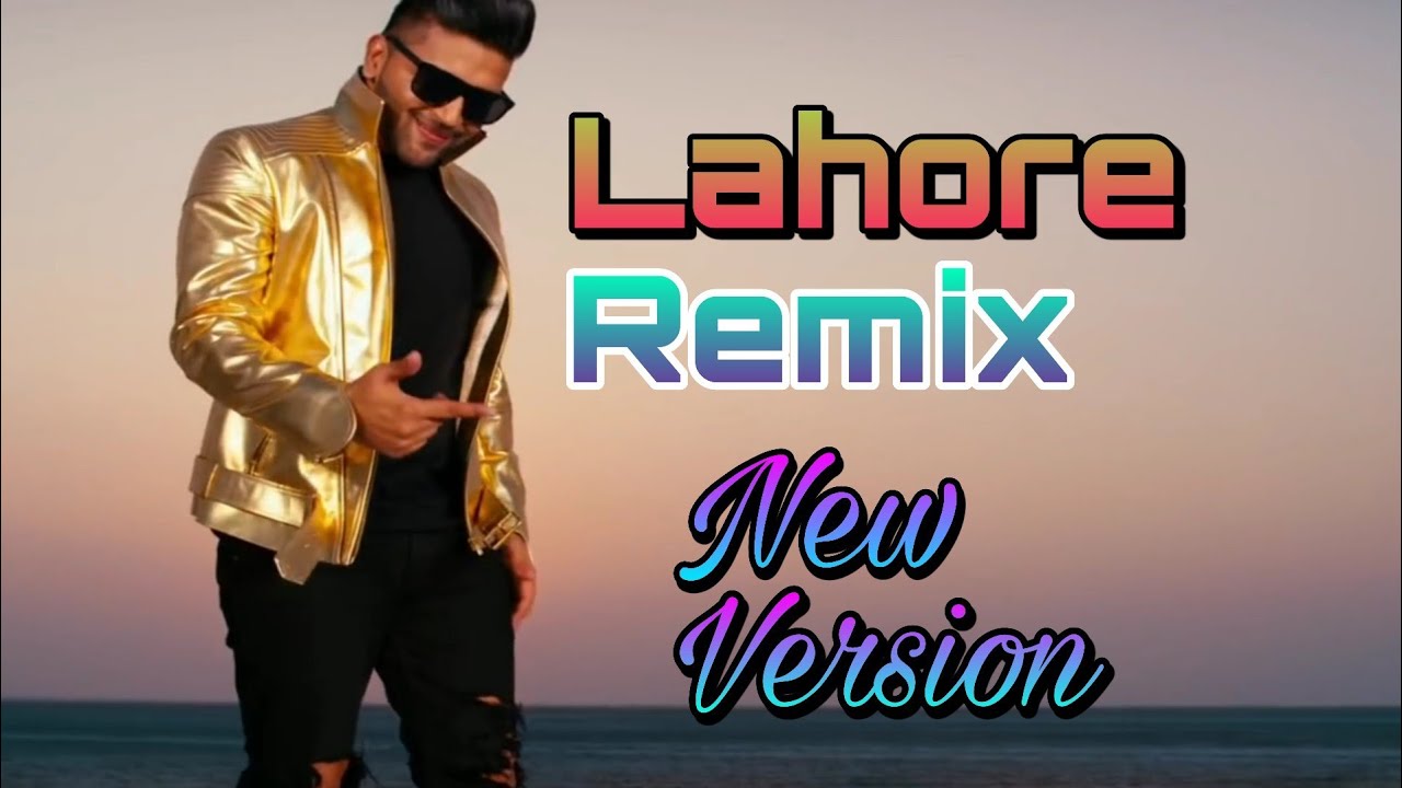 Guru Randhawa - LAHORE REMIX new version video song 2020 || guru ...