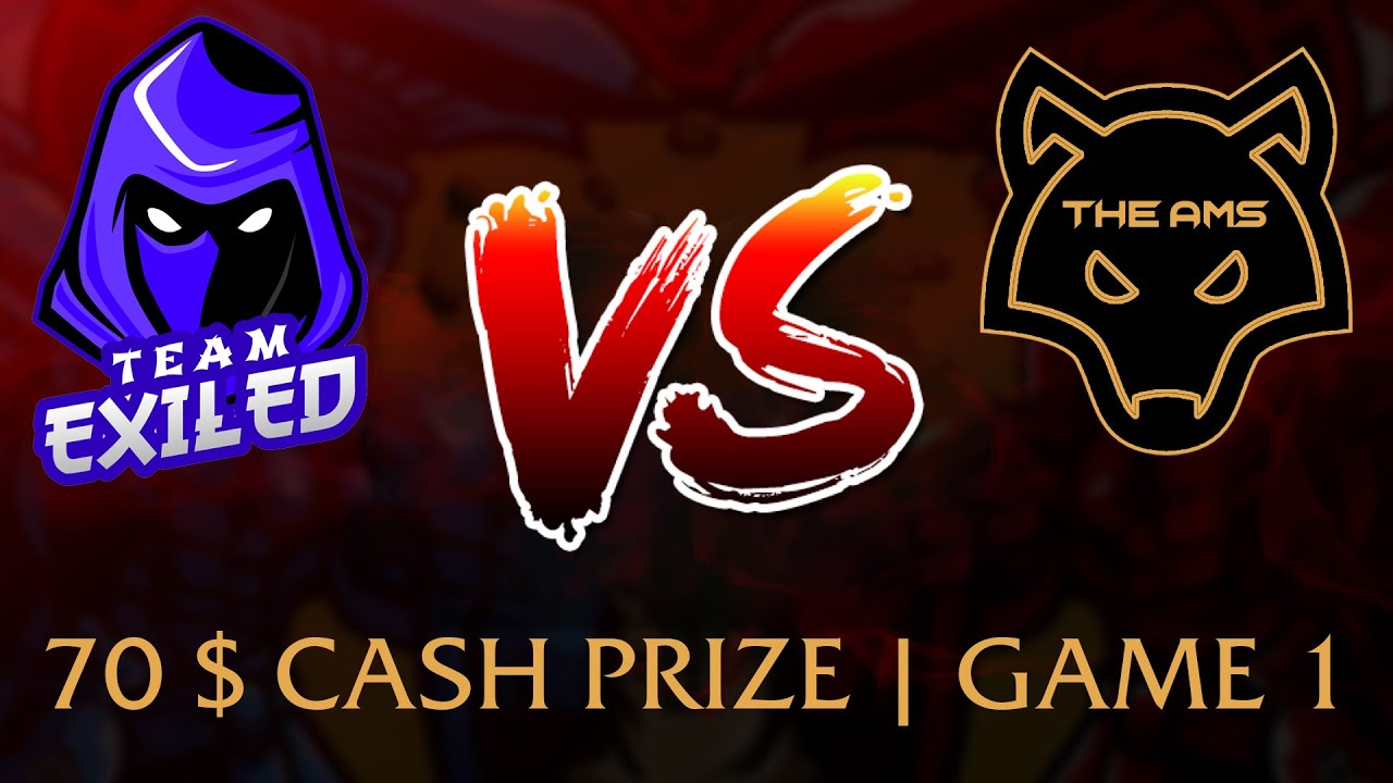 Team Exiled VS The Ams | 70$ Cash Prize | Game #1 - YouTube