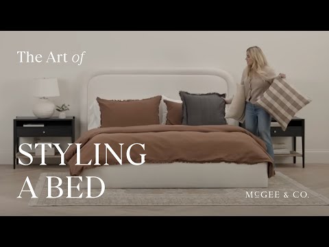 The Art of Bed Styling: How To Style Your Bed Like An Interior Designer with Shea McGee