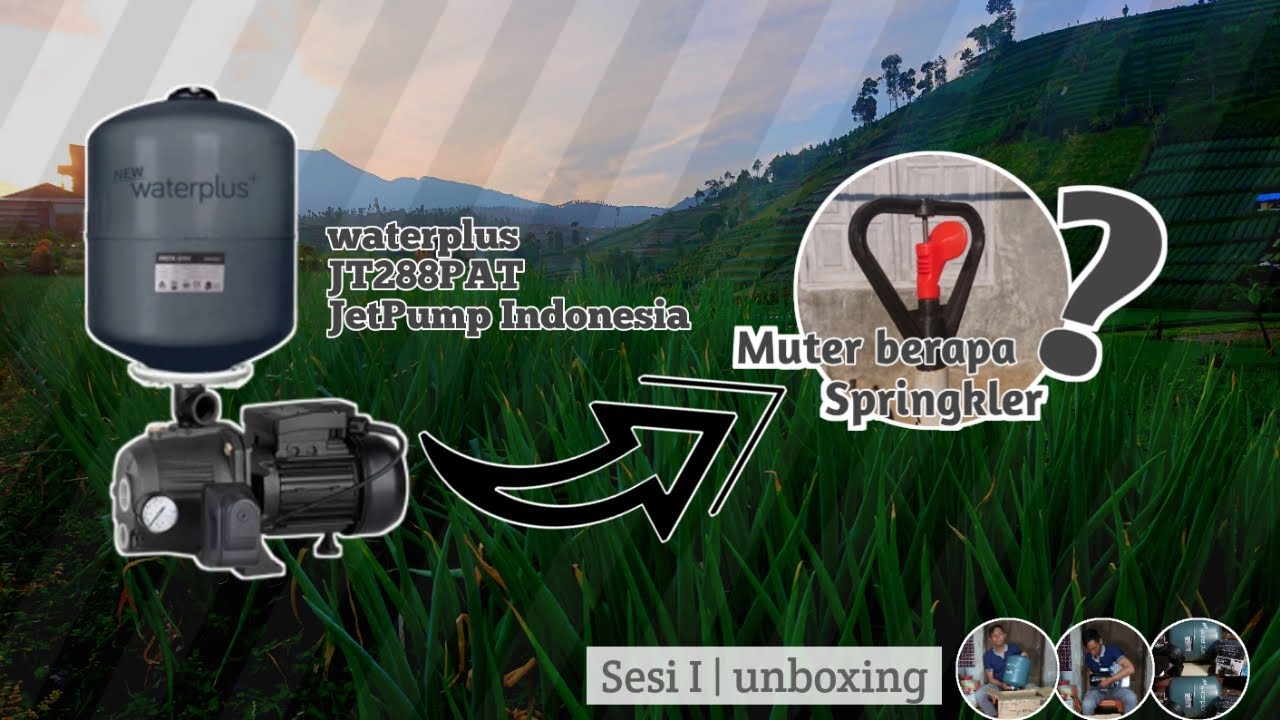 Irigasi Springkler Sesi I || Jet Pump waterplus JT288PAT || Putro Agro - YouTube