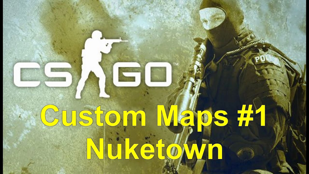 Counter Strike GO: Custom Maps Episode 1 - Nuketown w/ Zach & Dylan ...