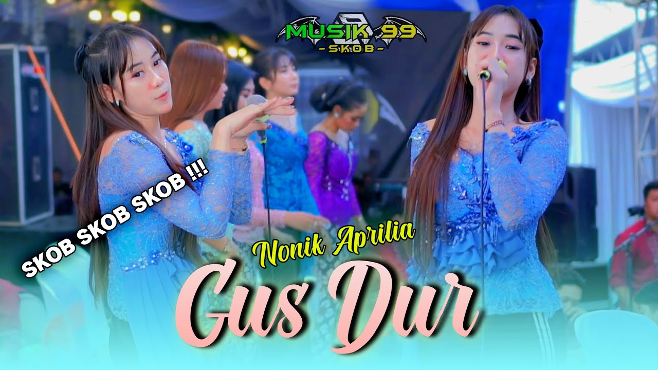 Nonik Aprilia - GusDur ( Pendekar Rakyat ) - MUSIK 99 SKOB - MM AUDIO ...