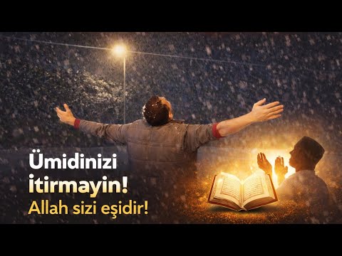 Ümidini itirmə! Dualar cavabsız qalmır