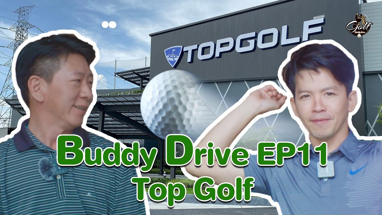 Buddy Dive EP11 Top Golf - YouTube