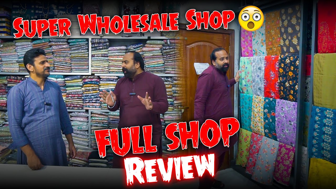 Full Shop Review || Super Wholesale Shop In Faisalabad || Clothing Shop ...