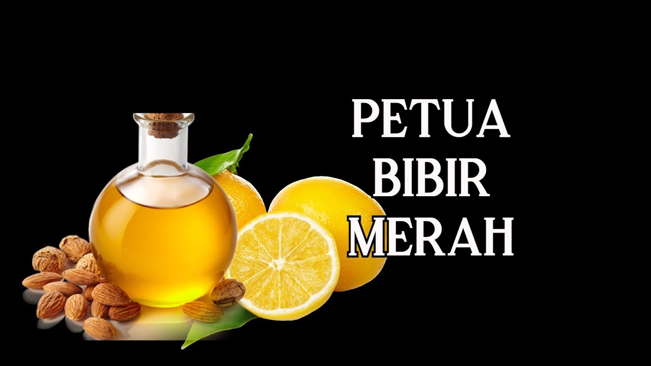 PETUA BIBIR MERAH Lemon Minyak Badam - YouTube