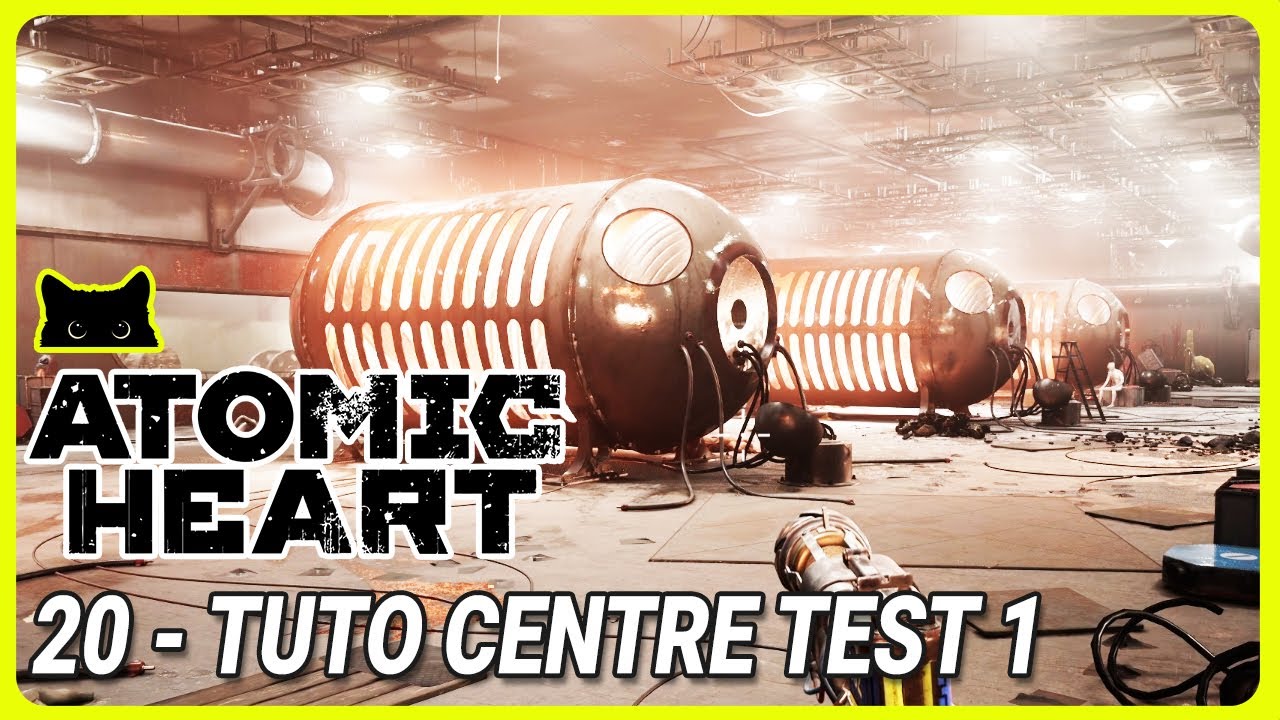SITE DE TEST 1 ATOMIC HEART | Atomic Heart - LET'S PLAY FR 20 - YouTube