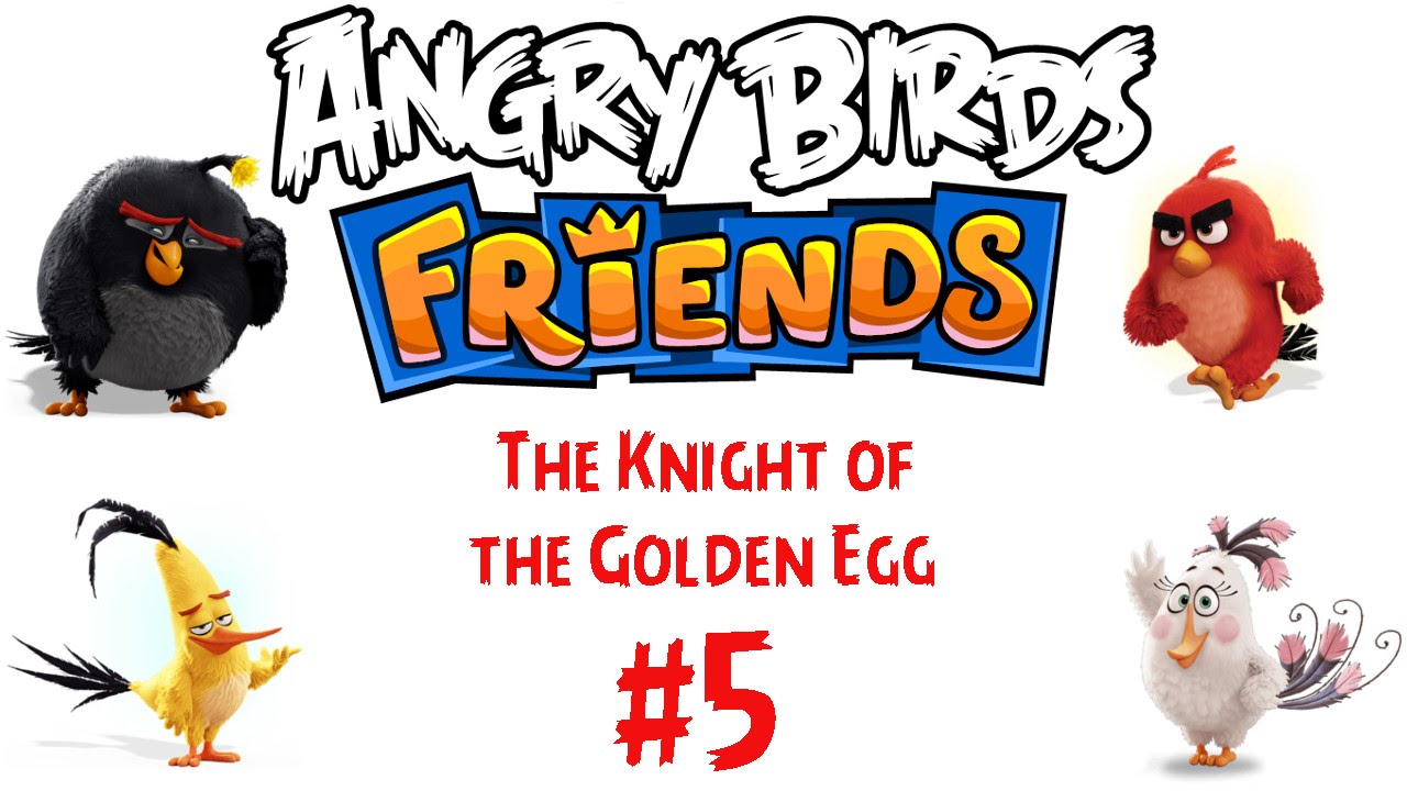 Angry Birds Friends Tournament The Knights of the Golden Egg 317601 ...