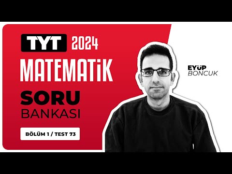 TYT Matematik Soru Bankası Bölüm 01 Test 73 Soru Çözümleri