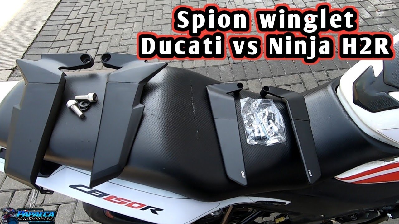Review Spion Winglet Viral Tipe Ducati Vs Ninja H2R🔥Papaeca Ngebengkel ...