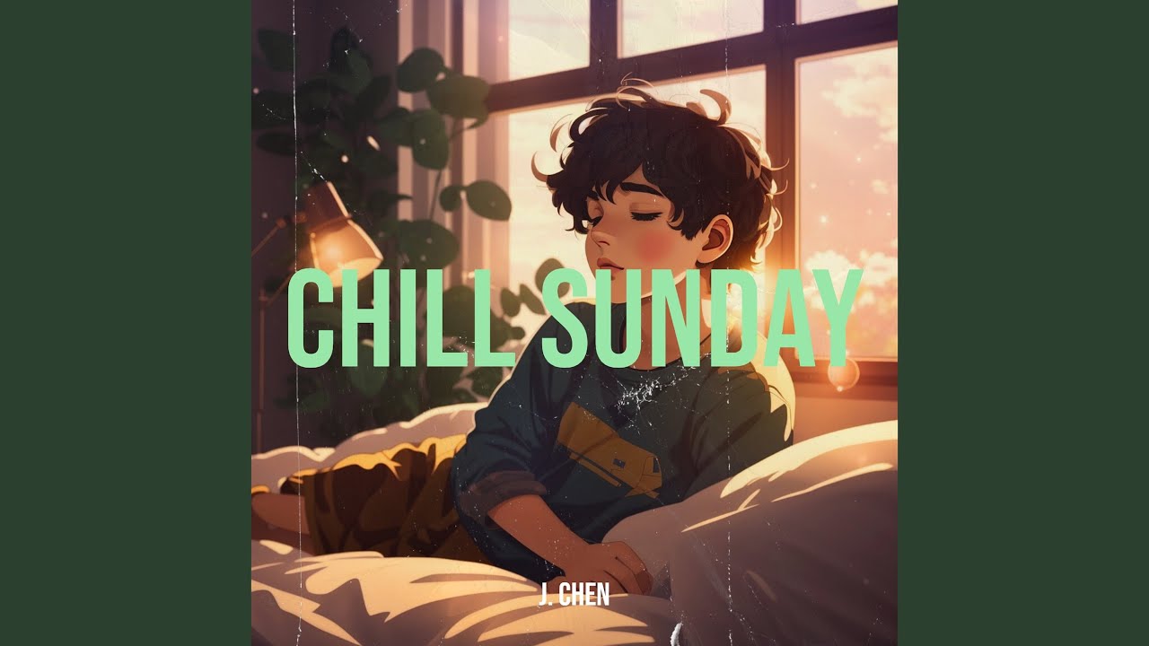 Chill Sunday - YouTube