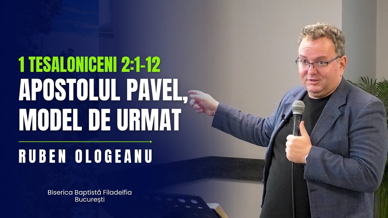 Apostolul Pavel, model de urmat | Ruben Ologeanu | BCB Filadelfia ...