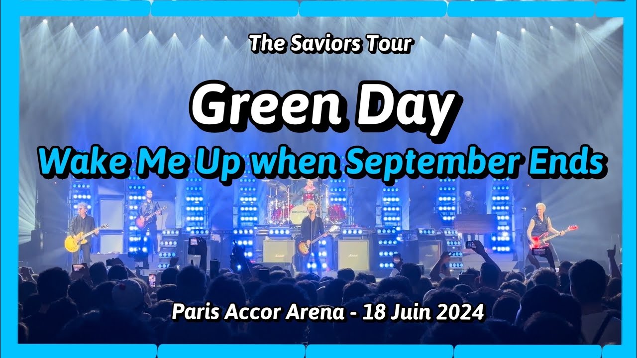 GREEN DAY - WAKE ME UP WHEN SEPTEMBER ENDS - Paris Accor Arena 18.06.24 ...