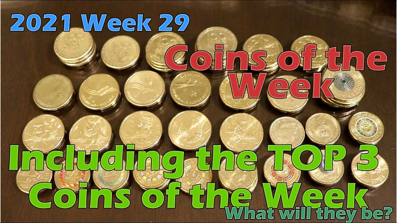 Coin Noodling - Coins of the Week - 2021 Wk29 - YouTube