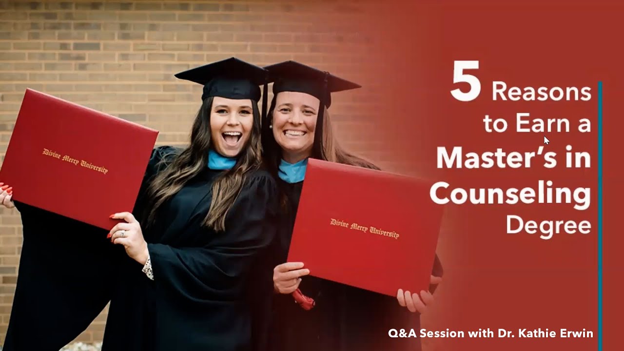 5 Reasons to Earn a Master's in Counseling Degree + Q&A Session with Dr ...