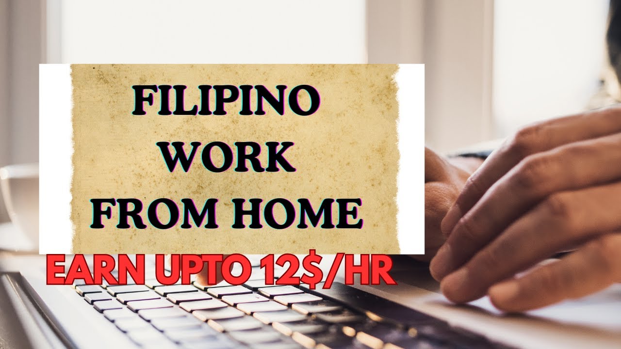 FILIPINO WORK FROM HOME JOB EARN UPTO 12$ /hr #workfromhome # ...