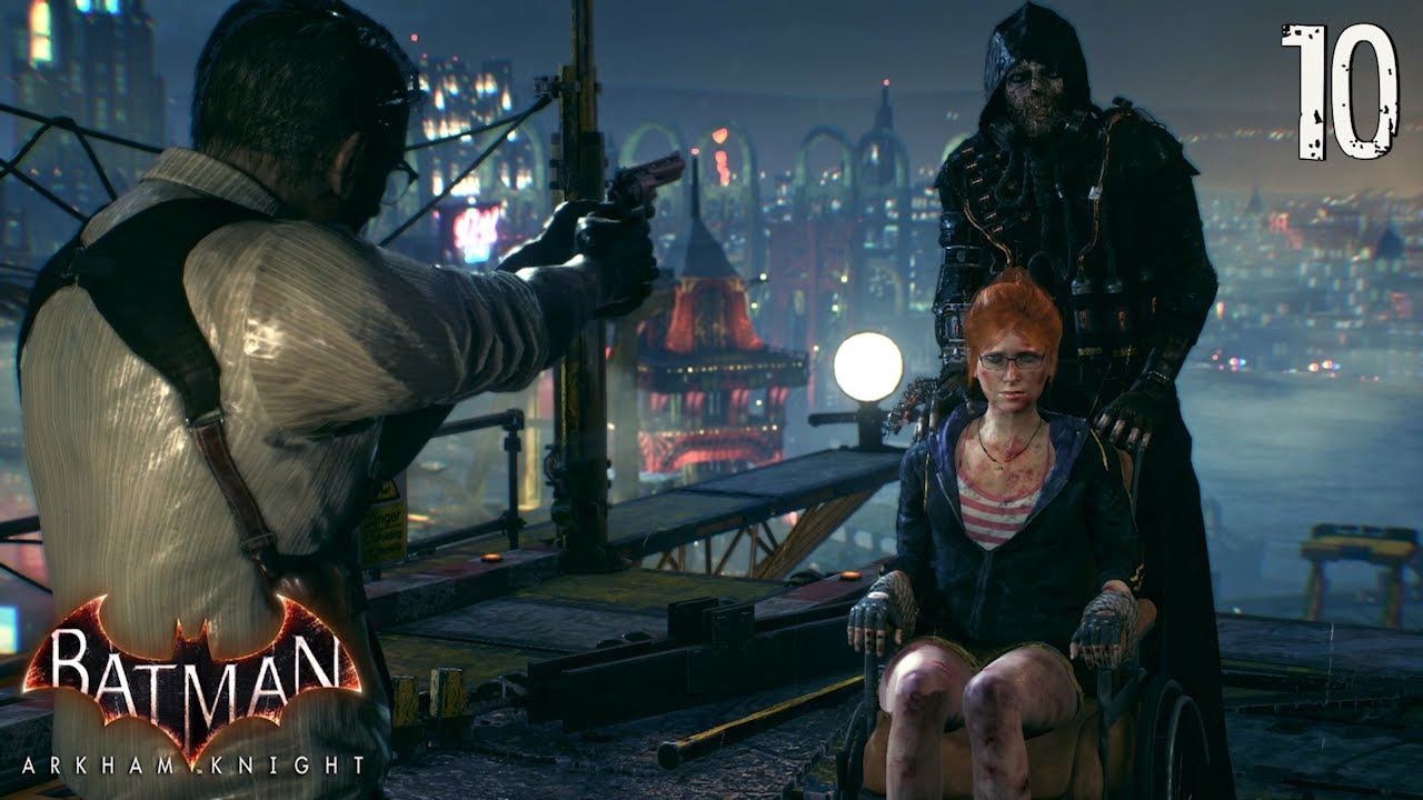 Batman: Arkham Knight - Part 10 Plot Twist! - YouTube
