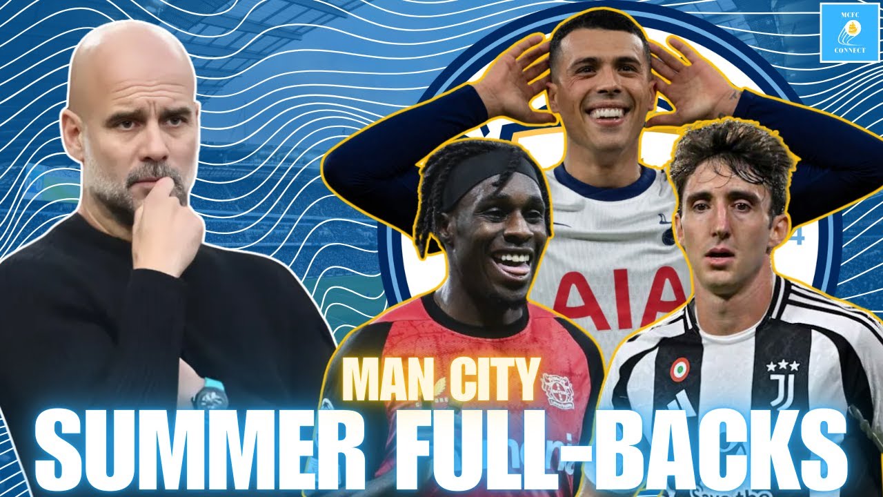 Man City's Top 5 Fullback Targets for Summer 2025! - YouTube