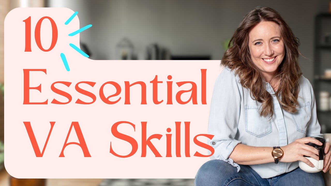 10 Essential Skills Every Virtual Assistant Needs to Succeed in 2024 ...