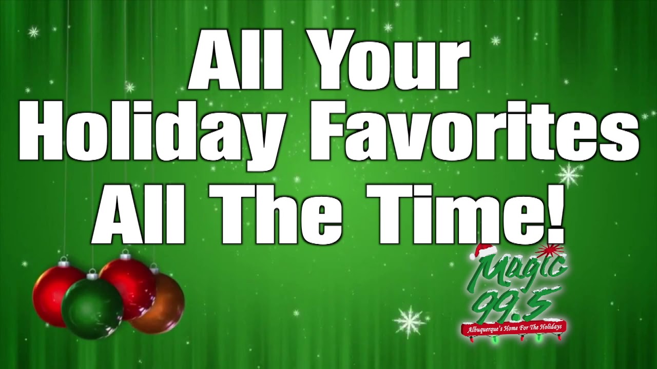 99.5 Magic FM - Albuquerque's Home For The Holidays - YouTube