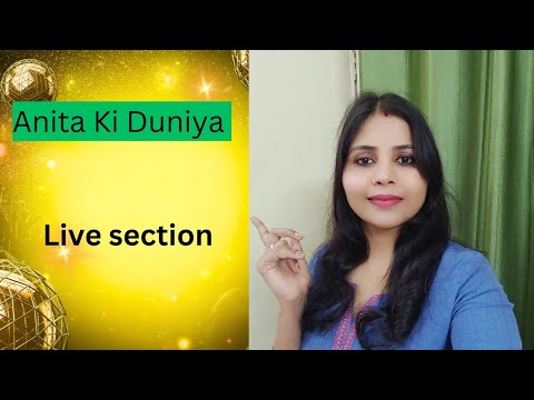 #Live 66 | Anita ki Duniya is live - YouTube