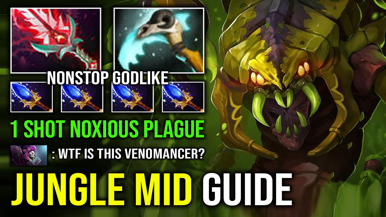 WTF JUNGLE MID VENOMANCER 1 Shot Noxious Plague Nonstop Godlike ...
