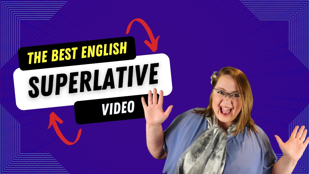 Superlative Adjectives 101 | Learn English Grammar with examples - YouTube